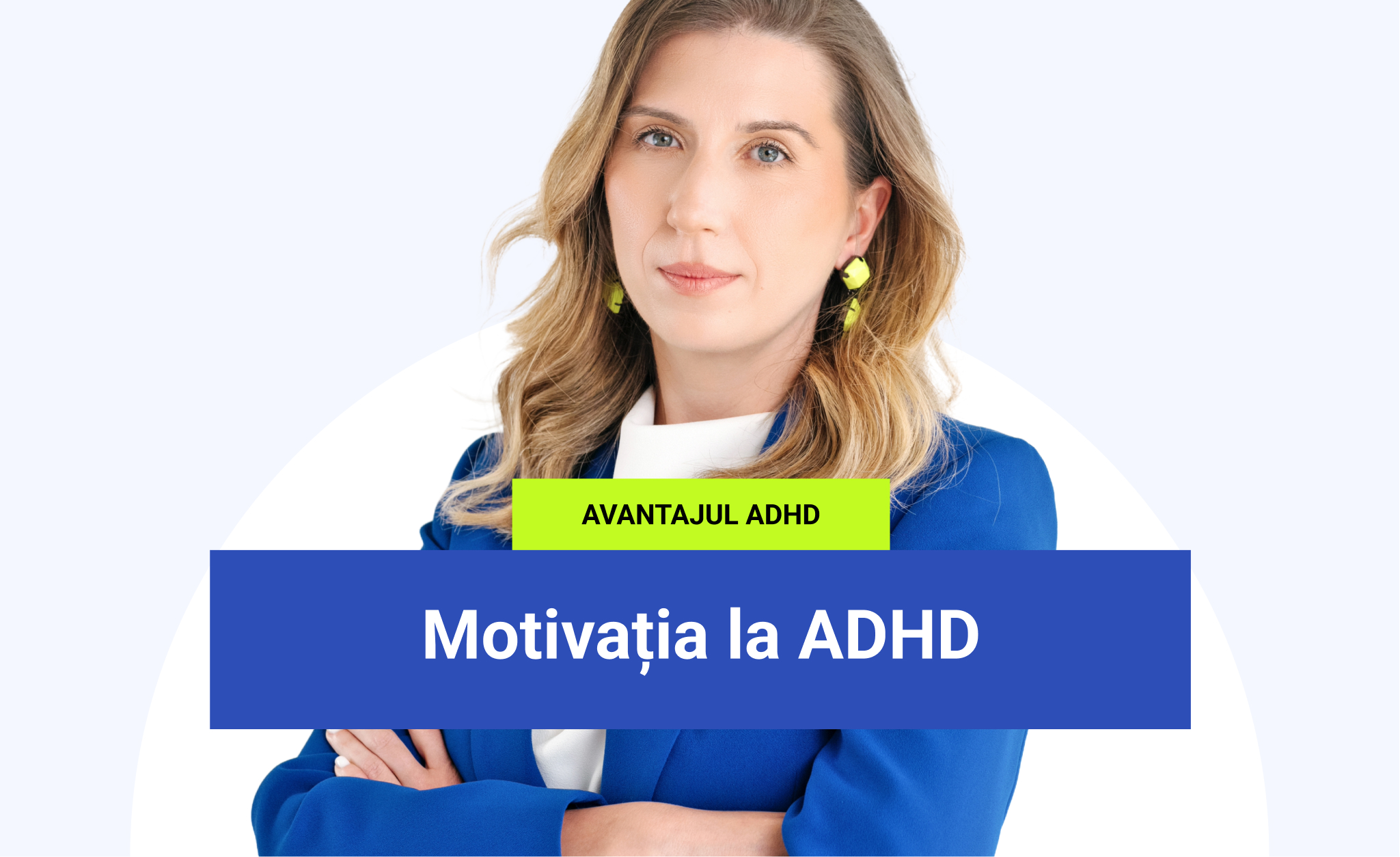 Motivația la ADHD - Avantajul ADHD
